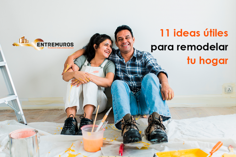 11 IDEAS ÚTILES PARA REMODELAR TU HOGAR – Pro Entremuros